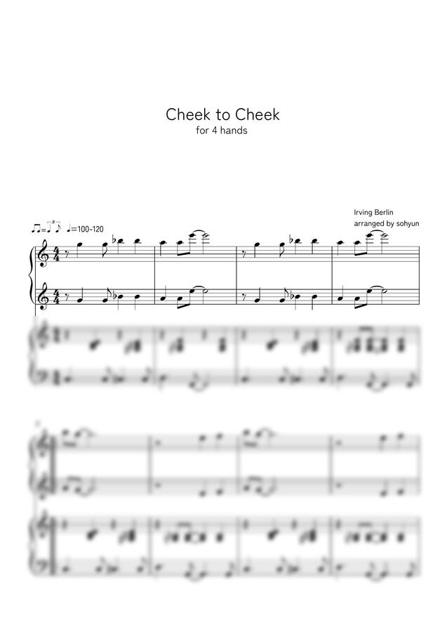 악보 > 어빙 벌린 - Cheek To Cheek (for 4hands piano / A4, Letter size) | sohyun