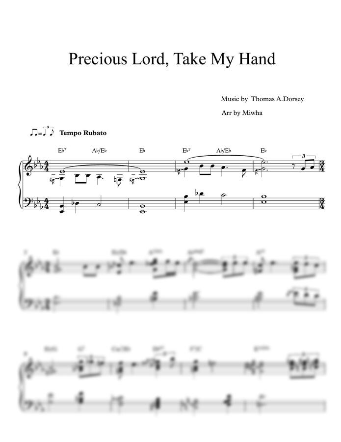 악보 > Thomas A.Dorsey - Precious Lord, Take my hand 주님여 이 손을 꼭 잡고 가소서 ...