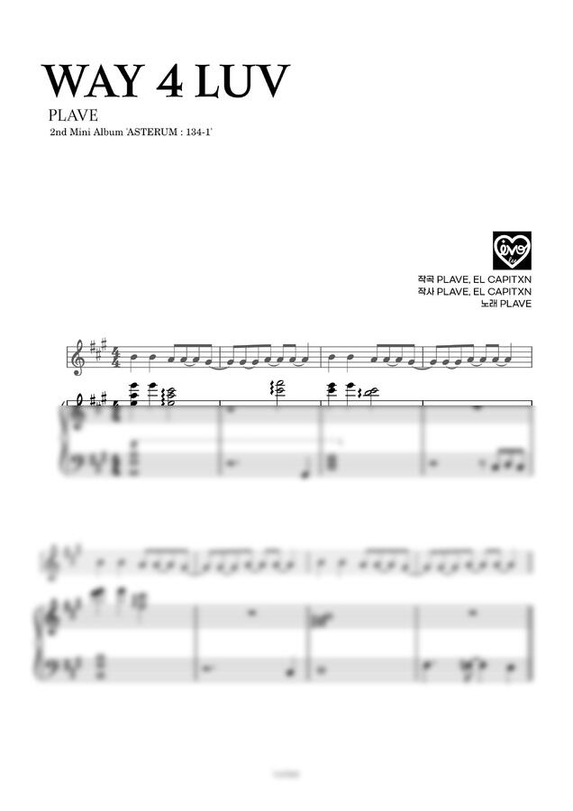 악보 > 플레이브(PLAVE) - WAY 4 LUV by ivolee